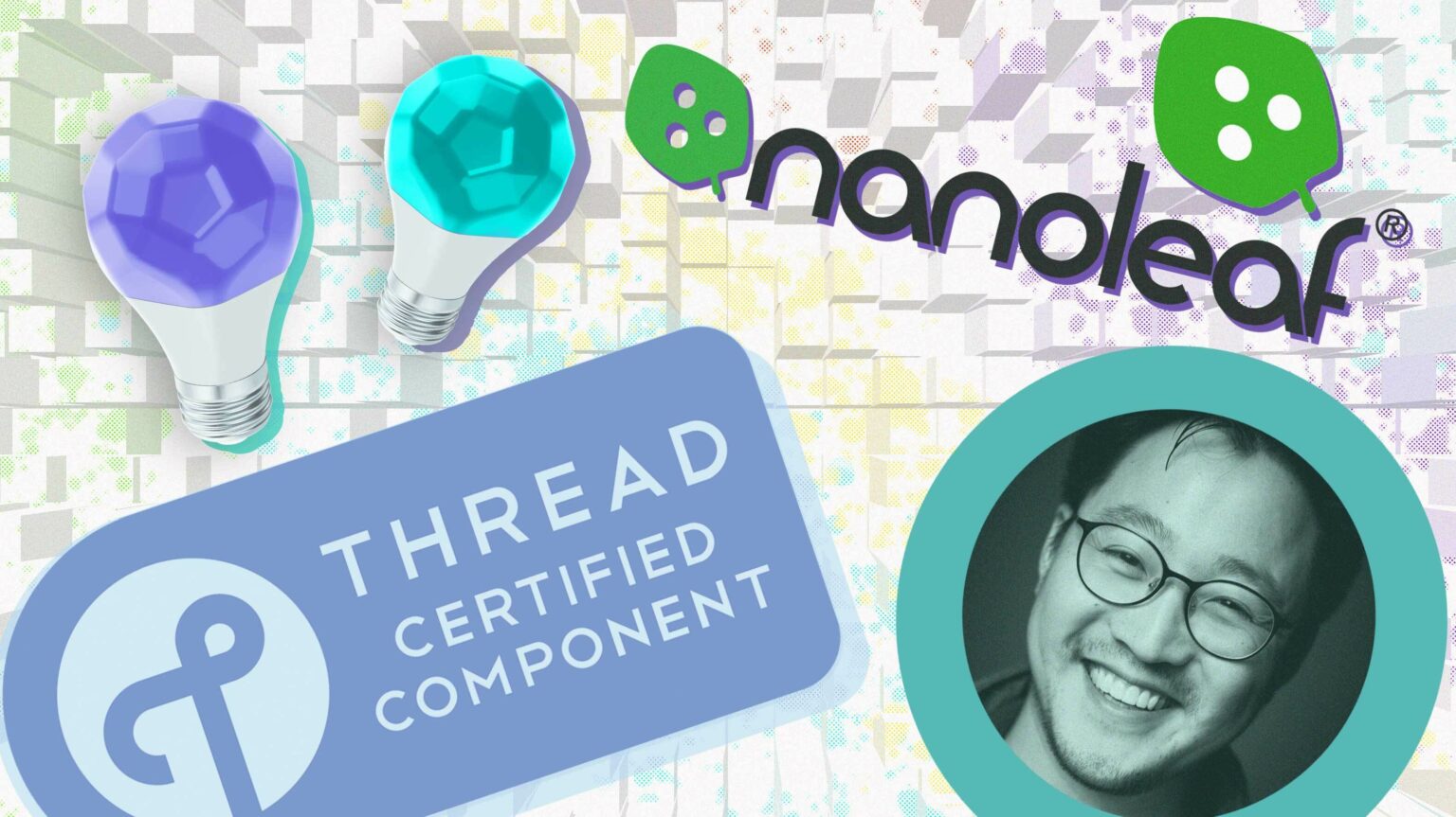 Canada's Nanoleaf is all-in on Thread, a wireless protocol for ...