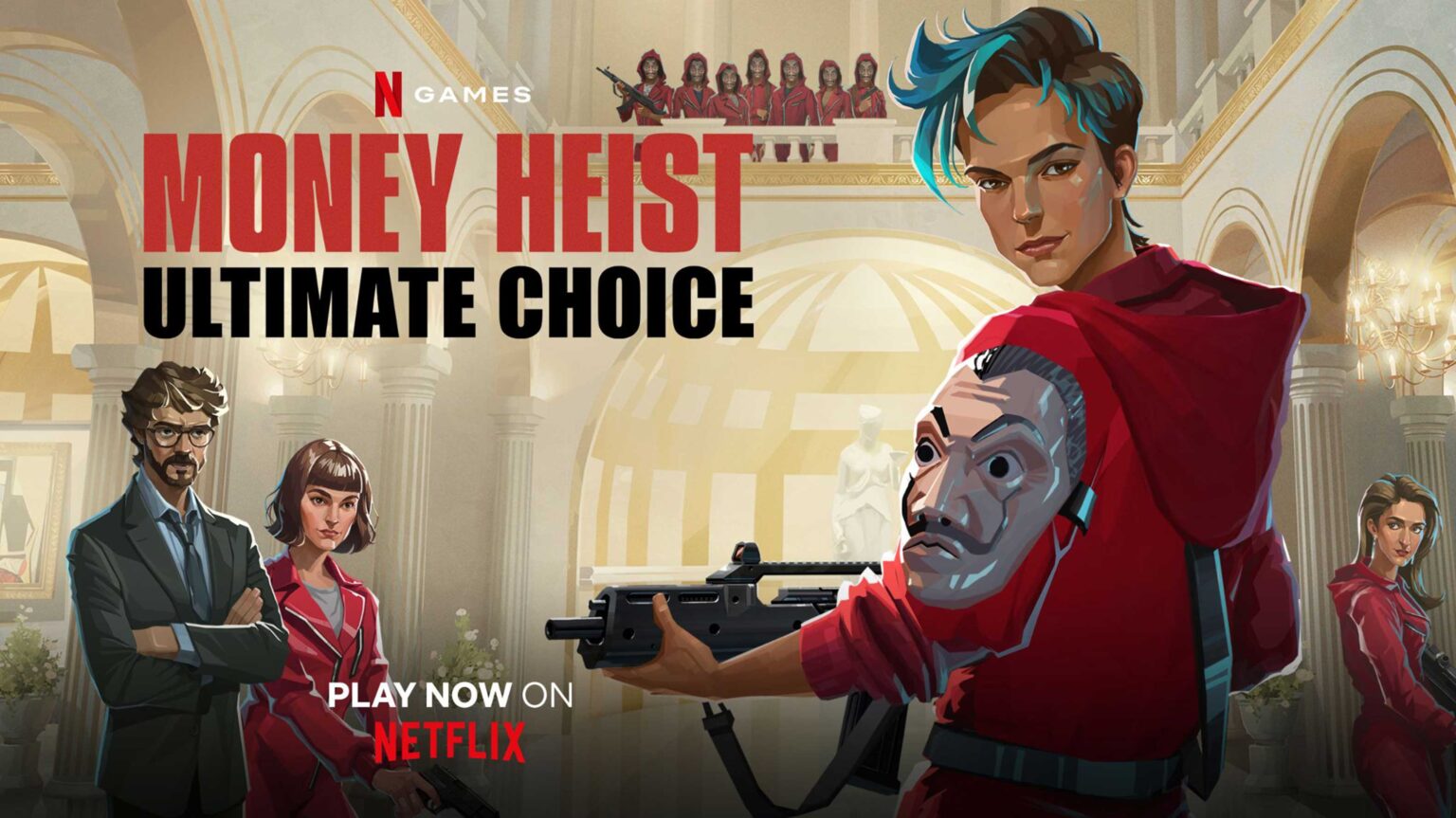 Netflix launches Money Heist: Ultimate Choice mobile game